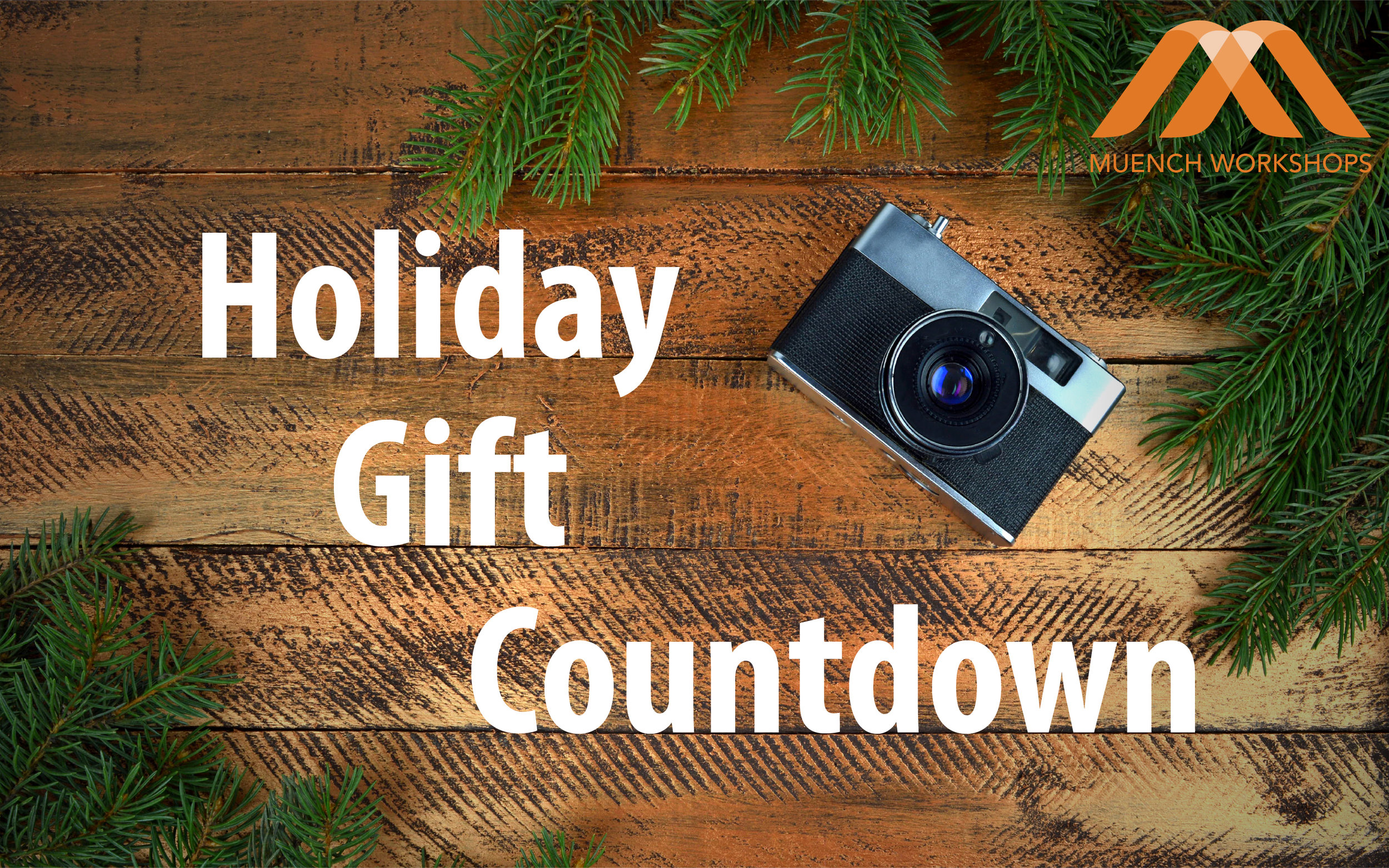 Holiday Gift Countdown For Photographers 2019 | Muench Workshops