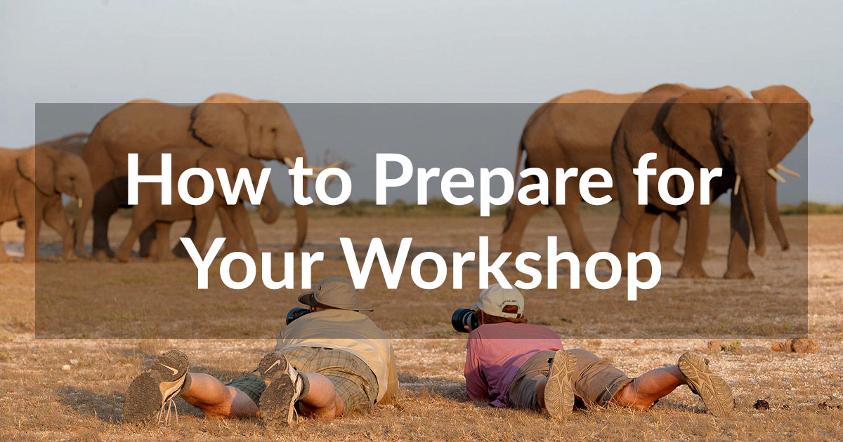 How to Prepare for a Workshop | Muench Workshops